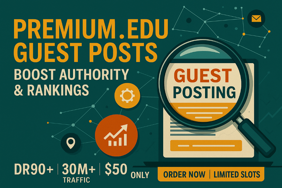 ️ BOOST Your Website Ranking with Powerful High DR/DA .EDU Guest Post ...